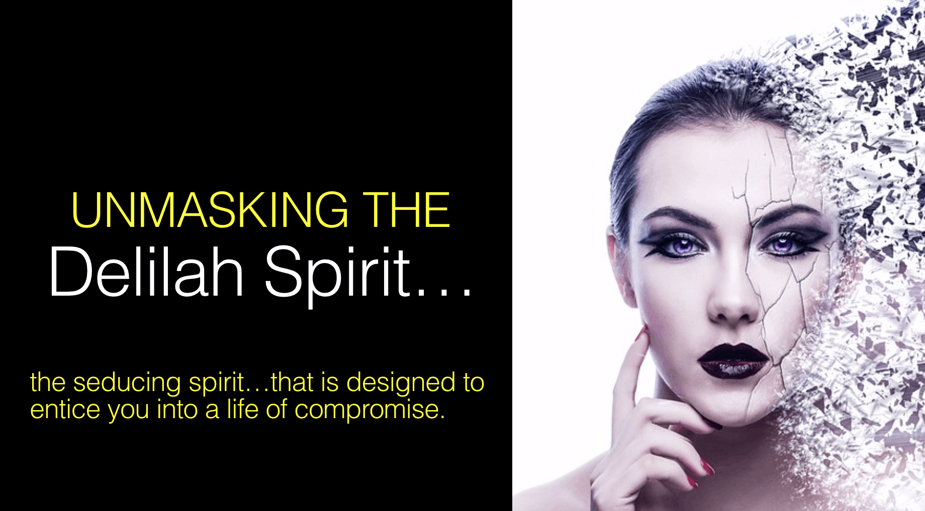 Unmasking the Delilah Spirit - Francis Myles International